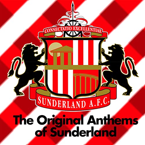 Play Original Anthems of Sunderland by VARIOUS ARTISTS on Amazon Music