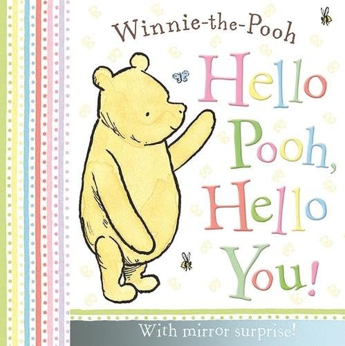 Winnie-the-Pooh: Hello Pooh, Hello You: Mirror Book: Amazon.co.uk ...