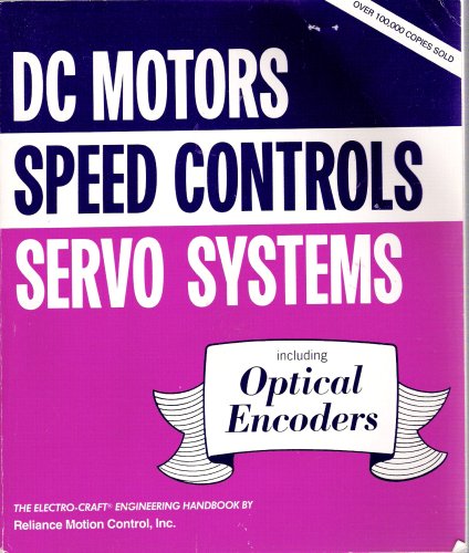 DC Motors, Speed Controls, Servo Systems: Electro-Craft Engineering ...