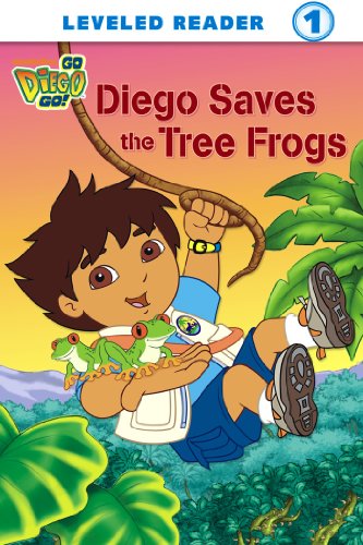 Diego Saves the Tree Frogs (Go, Diego, Go!) (Ready-To-Read Go Diego Go ...