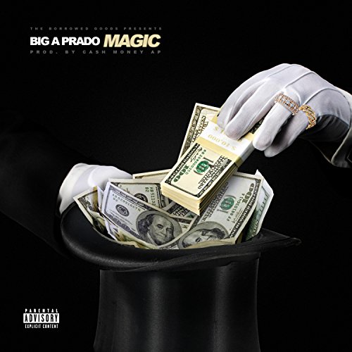 Magic [Explicit] by Big-A Prado on Amazon Music - Amazon.com