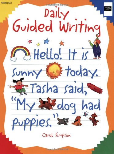 Amazon.com: Daily Guided Writing : Grades K-2: Teacher Resource ...