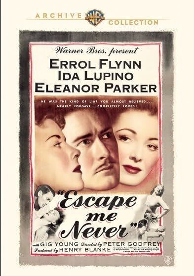 Amazon.com: Escape Me Never : Errol Flynn, Ida Lupino, Eleanor Parker ...