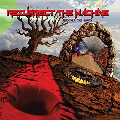 Play Uncover The Truth by Resurrect the Machine on Amazon Music