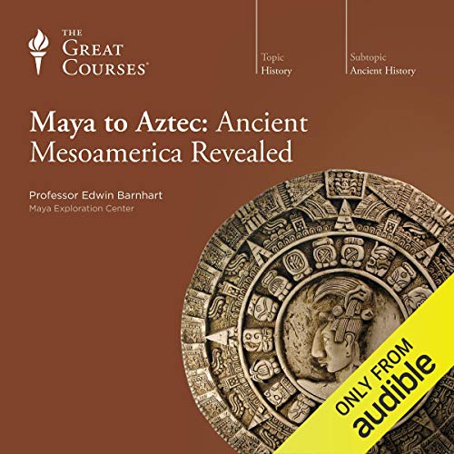 Amazon.com: Maya to Aztec: Ancient Mesoamerica Revealed (Audible Audio ...