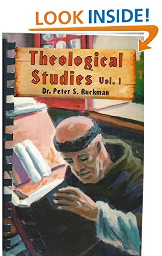 Theological Studies, Vol. 1: Peter S. Ruckman: 9781580260718: Amazon ...