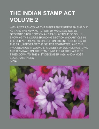 Buy The Indian Stamp ACT Volume 2; With Notes Showing the Difference ...