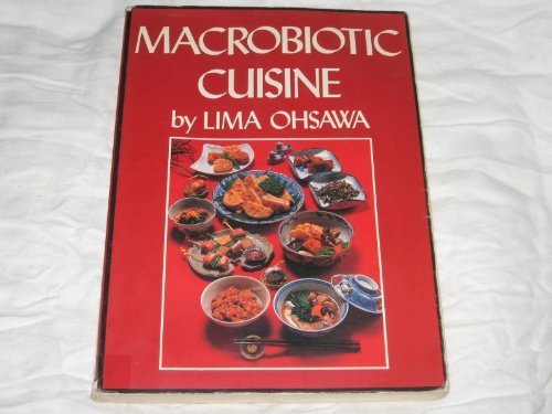Macrobiotic Cuisine: Ohsawa, Lima: 9780870406003: Amazon.com: Books