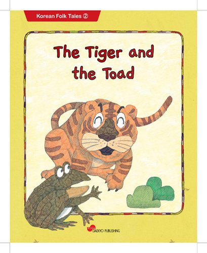 The Tiger and the Toad (Korean Folk Tales Book 2) eBook : Daekyo ...