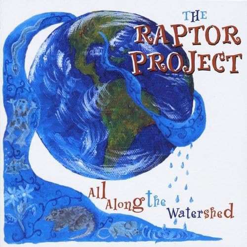 The Raptor Project - All Along the Watershed - Amazon.com Music