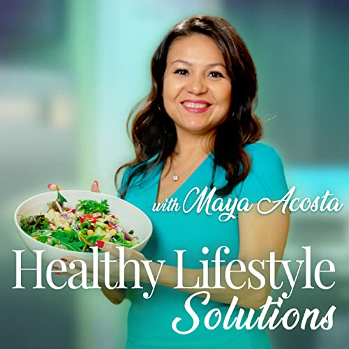 Healthy Lifestyle Solutions with Maya Acosta : Healthy Lifestyle Solutions: Amazon.in: Audible ...