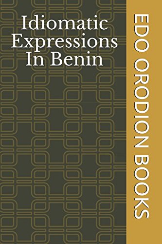 Idiomatic Expressions In Benin: BOOKS, EDO ORODION: 9781973356011 ...
