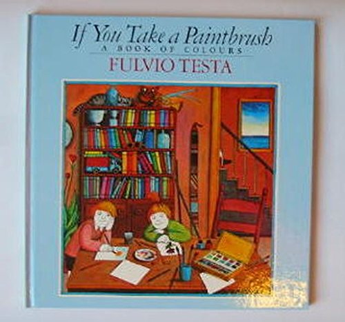 Amazon.co.jp: If You Take a Paintbrush : Testa, Fulvio: Foreign ...