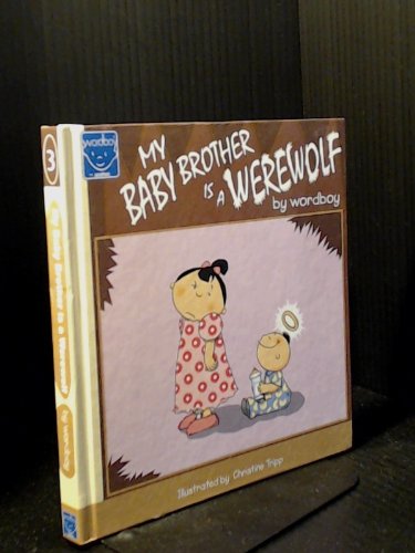 My Baby Brother is a Werewolf: Wordboy, Christine Tripp: Amazon.com: Books