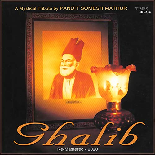 Amazon.com: Ghalib : Pandit Somesh Mathur: Digital Music