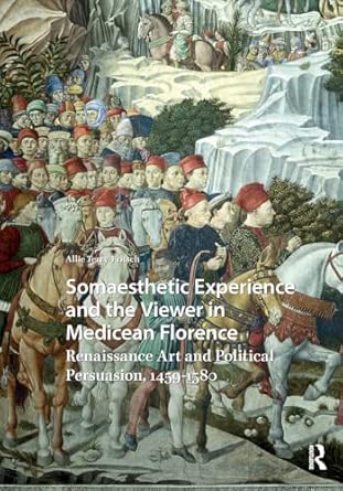 Amazon.co.jp: Somaesthetic Experience and the Viewer in Medicean ...