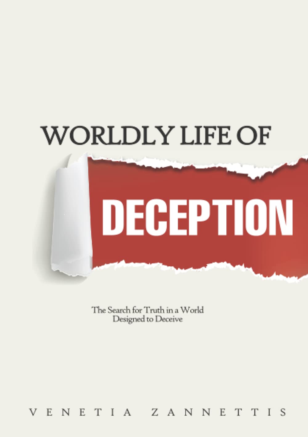 Amazon.com: Worldly Life of Deception: 9798836760991: Zannettis ...