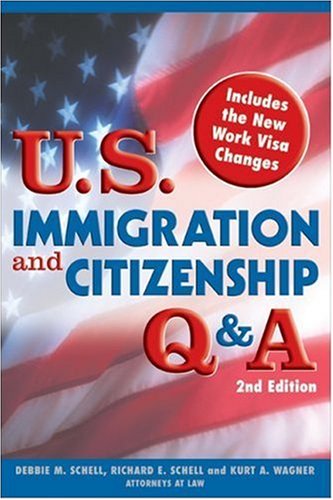 Amazon.com: U.S. Immigration and Citizenship Q&A: 9781572485495: Schell ...