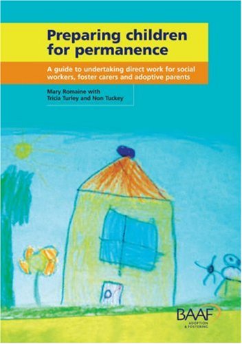 Preparing Children for Permanence: A Guide to Undertaking Direct Work ...