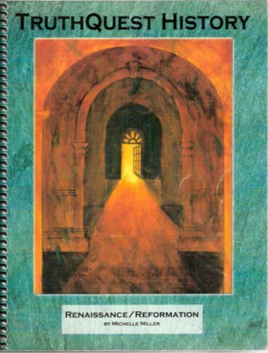TruthQuest History Guide: Renaissance, Reformation and Exploration ...