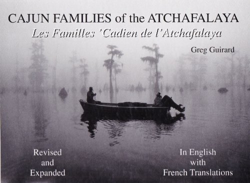 Cajun Families of the Atchafalaya (revised with French translations and ...