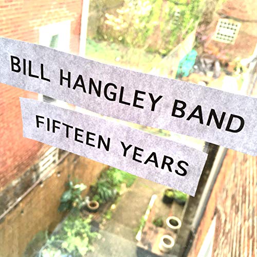 Amazon.com: Fifteen Years : Bill Hangley Jr: Digital Music