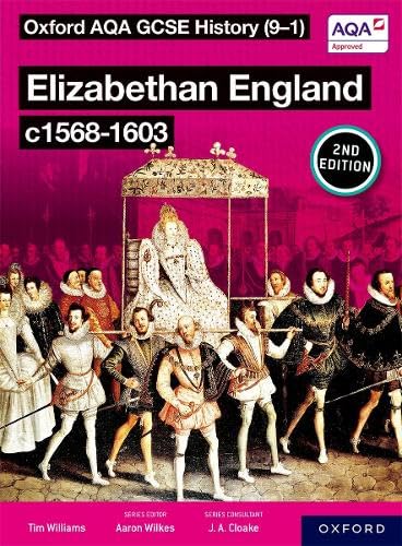 Elizabethan England c1568-1603 Student Book Second Edition (Oxford AQA ...