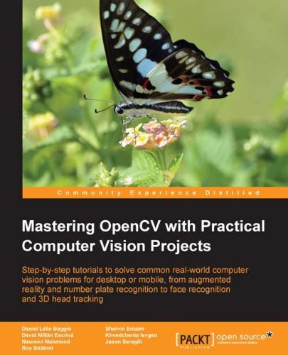 Mastering OpenCV with Practical Computer Vision Projects eBook : Baggio, Daniel Lélis, Shervin ...