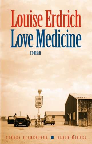 Love medicine: Erdrich, Louise, Reinharez, Isabelle: 9782226188700 ...