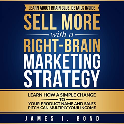 Amazon.com: Sell More with a Right-Brain Marketing Strategy: Learn How ...