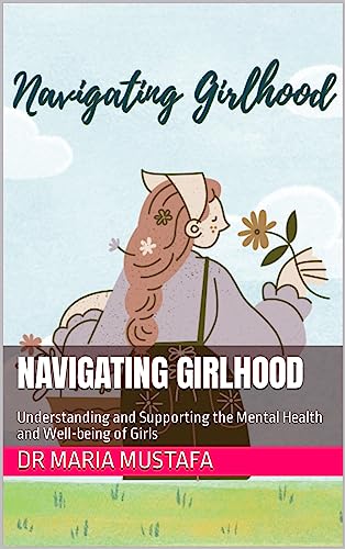 Amazon.com: Navigating Girlhood: Understanding and Supporting the ...