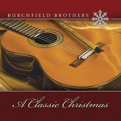 Amazon.com: A Classic Christmas : Burchfield Brothers: Digital Music