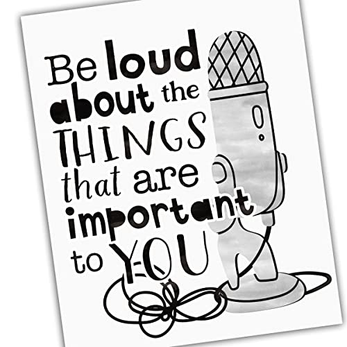 Amazon.com: Podcast Quotes Wall Décor - Be Loud About the Things that ...