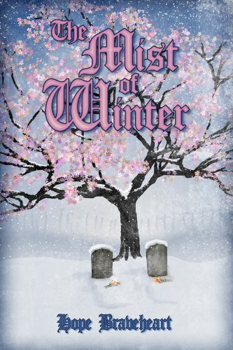 The Mist of Winter - Kindle edition by Braveheart, Hope. Literature ...