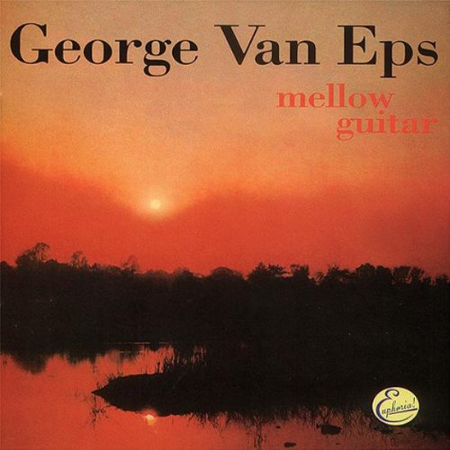 Van Eps, George - Mellow Guitar - Amazon.com Music