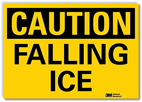 SmartSign “Caution - Falling Ice” Label | 10" x 14" 3M Engineer Grade ...