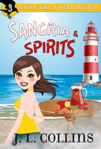 Sangria & Spirits (Tell-Tale Tavern Mysteries Book 3) - Kindle edition ...