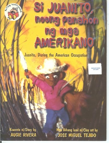 Si Juanito, noong panahon ng mga Amerikano (Juanito, During the ...