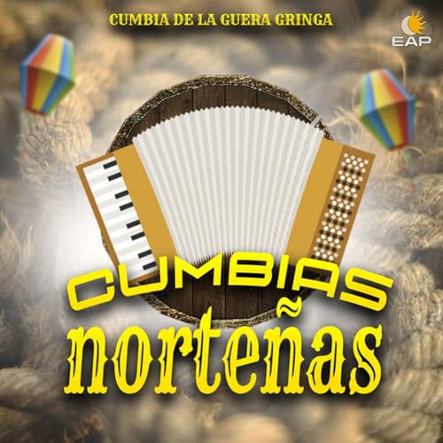 Cumbia De La Guera Gringa de Cumbias Nortenas en Amazon Music - Amazon.es