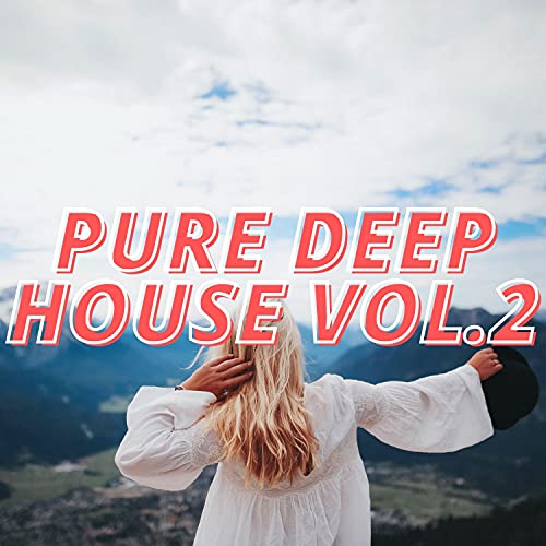 Amazon Music - VARIOUS ARTISTSのPure Deep House Vol.2 - Amazon.co.jp
