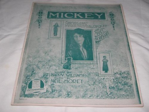 MICKEY NEIL MORET 1919 SHEET MUSIC FOLDER 513 SHEET MUSIC: MICKEY NEIL ...