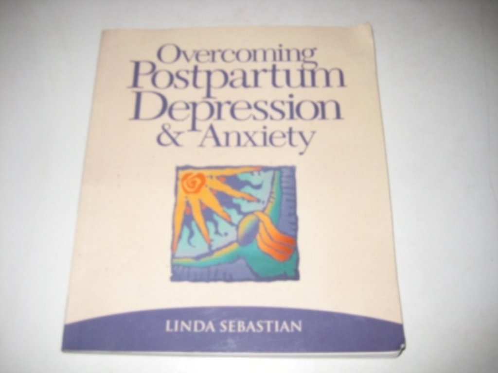 Overcoming Postpartum Depression and Anxiety: Linda Sebastian ...