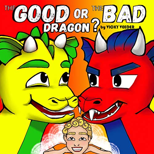 The GOOD or the BAD dragon? Children's book about emotions and ...