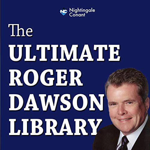 The Ultimate Roger Dawson Library: Topics for Success (Audio Download ...