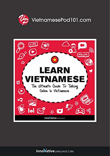 Learn Vietnamese: The Ultimate Guide to Talking Online in Vietnamese ...