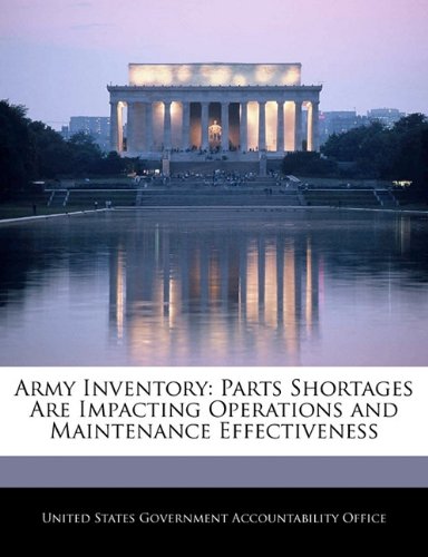 Amazon.co.jp: Army Inventory: Parts Shortages Are Impacting Operations ...