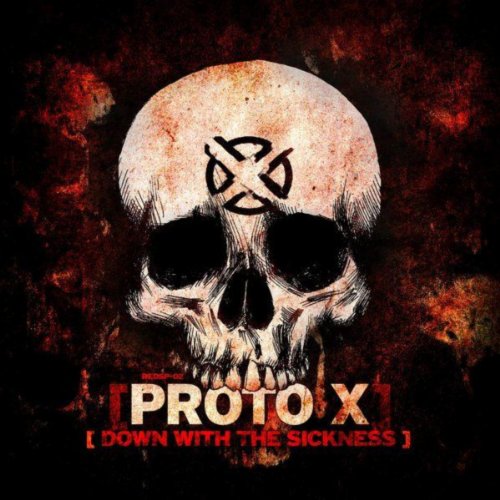 Play Down with the Sickness by Proto X on Amazon Music