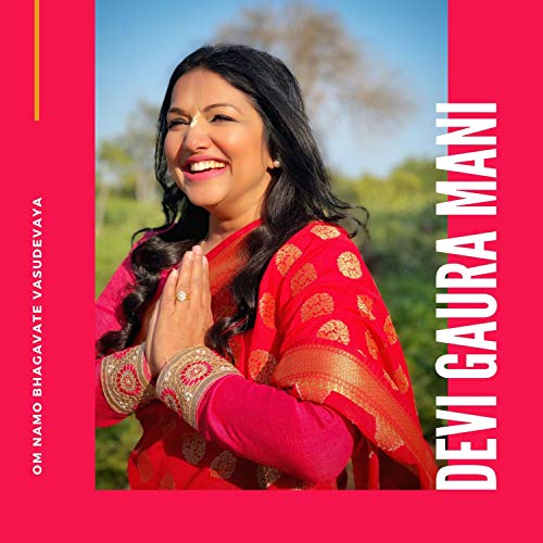 Amazon MusicでGaura Mani DeviのOm Namo Bhagavate Vasudevayaを再生する
