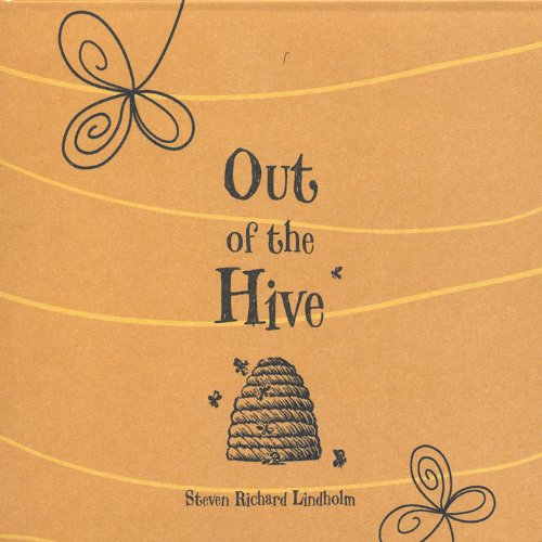 Play Out of the Hive by Steven Richard Lindholm on Amazon Music