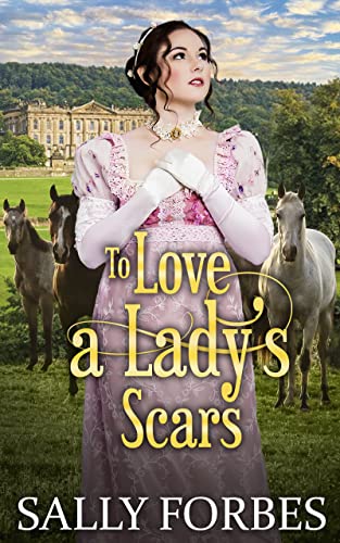 To Love a Lady's Scars: A Historical Regency Romance Novel (Love Above ...